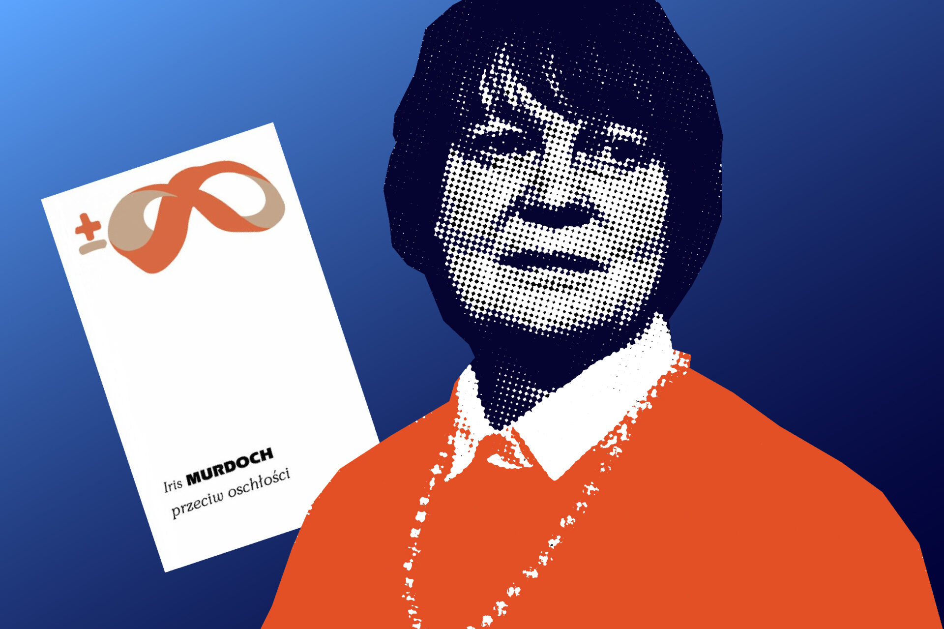 MAJEWSKI: Filozofka Iris Murdoch. O zbiorze esejów „Przeciw oschłości”